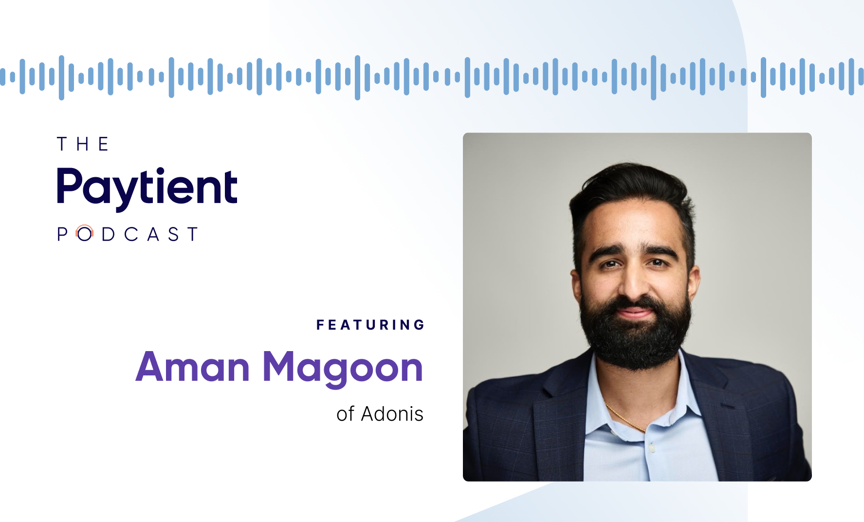 The Hidden Cost of Medical Billing – Featuring Aman Magoon of Adonis